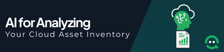 AI for Analyzing Your Cloud Asset Inventory | CloudQuery Blog