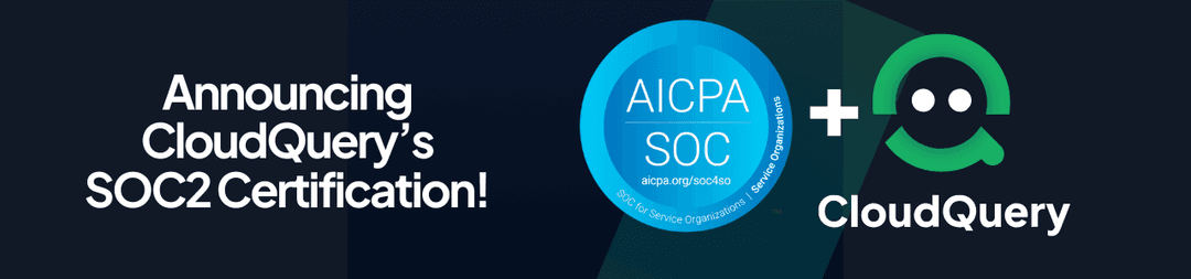 Announcing CloudQuery’s SOC2 Certification! | CloudQuery Blog