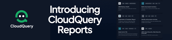 Announcing Custom Reports | CloudQuery Blog