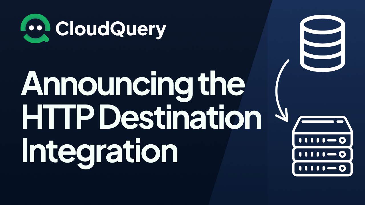 Announcing the HTTP Destination Integration | CloudQuery Blog