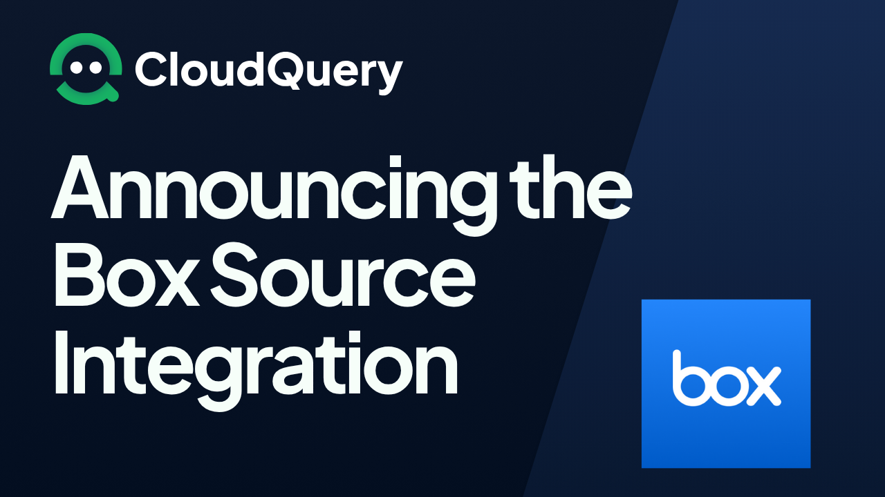Announcing the Box Source Integration | CloudQuery Blog