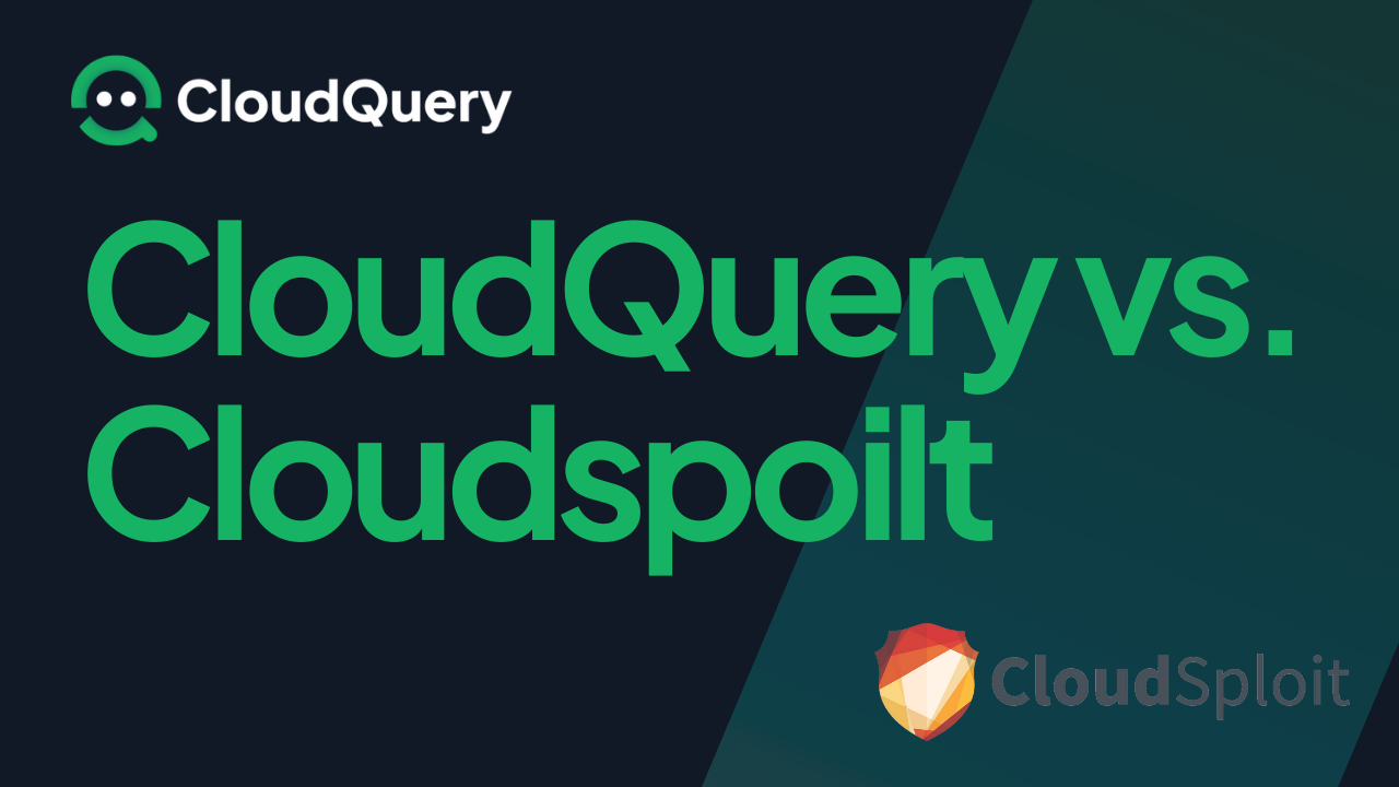 CloudQuery vs CloudSploit | CloudQuery Blog