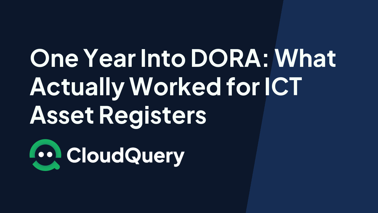 DORA ICT Asset Registers: What Actually | CloudQuery Blog