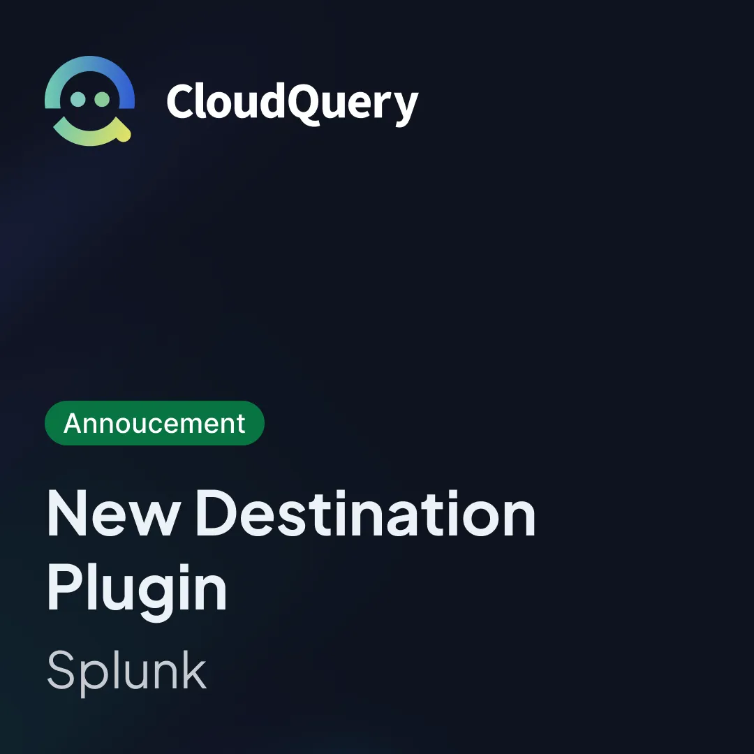 Introducing the new Splunk Destination Plugin | CloudQuery Blog